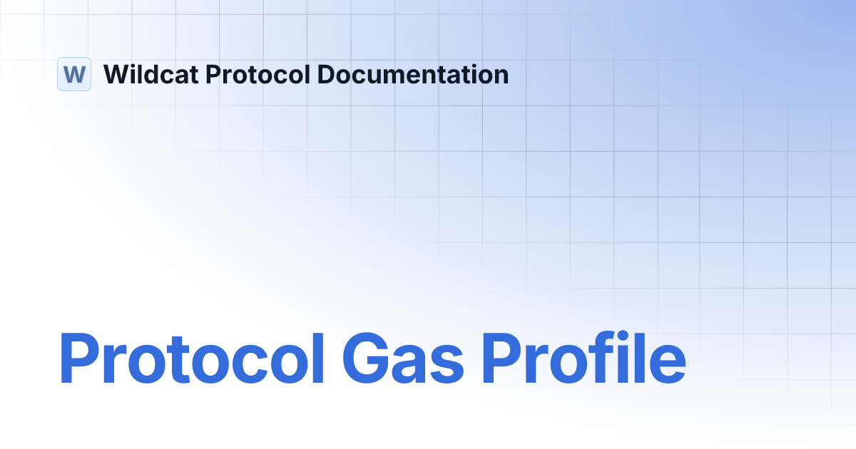Protocol Gas Profile | Wildcat Protocol Documentation