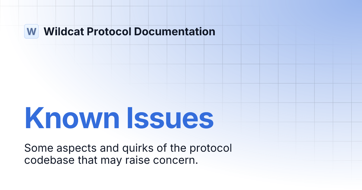 Known Issues | Wildcat Protocol Documentation